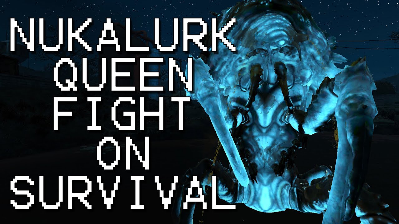 Fallout 4 Nuka World Nukalurk Queen Fight on Survival - YouTube