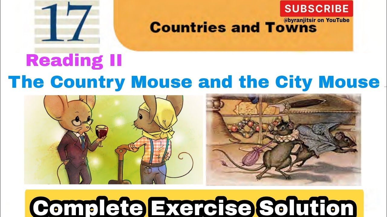 Class 10 || Unit 17 || The Country Mouse and the City Mouse || Complete ...
