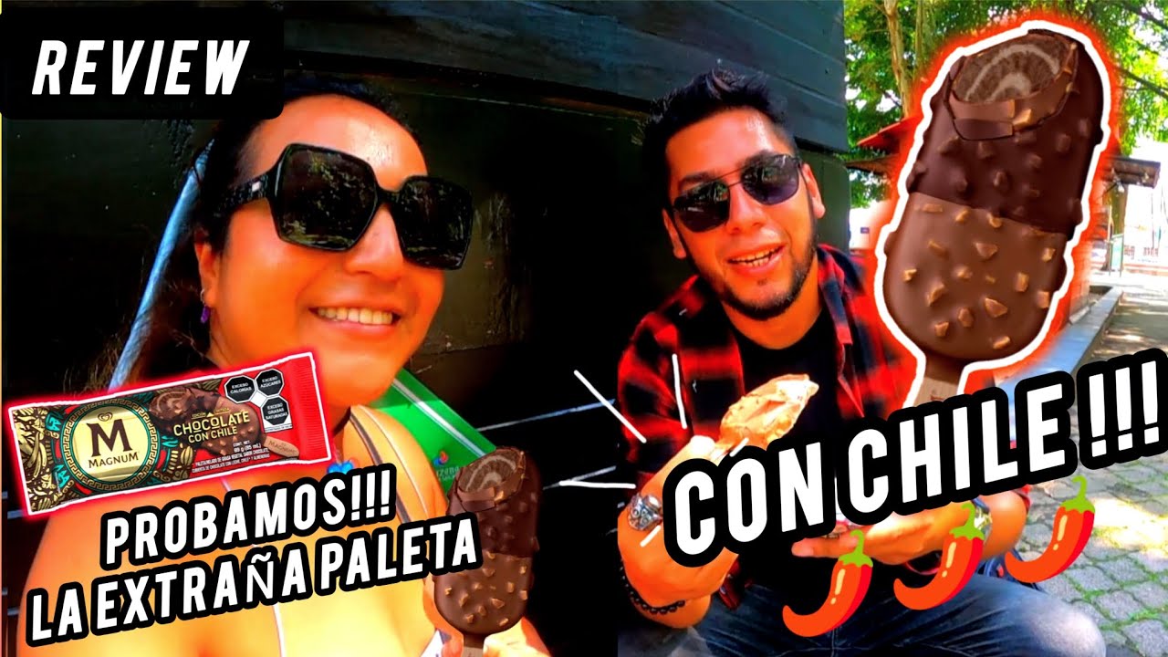 PROBAMOS la FAMOSA paleta MAGNUM con CHILE 😲🍫🌶️🌶️ Review 🎥 🤪 - YouTube