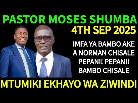 PASTOR MOSES SHUMBA 4TH SEPTEMBER 2025 - YouTube