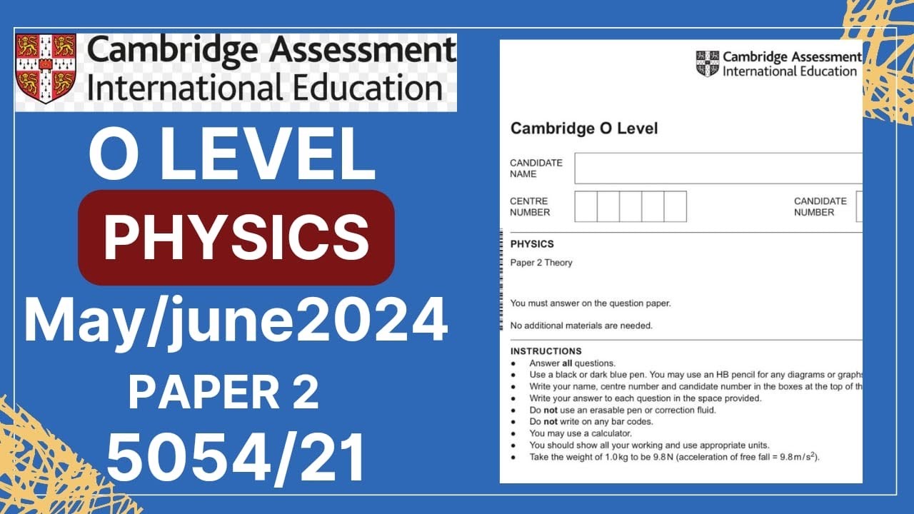 O Level Physics PAPER 2 May/June 2024 |5054/21 |Solved - YouTube
