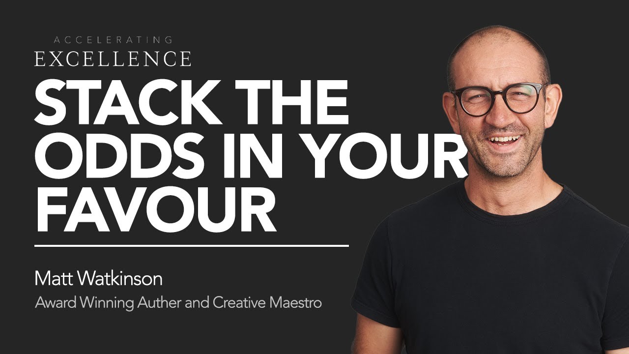 Stacking the Odds in Your Favour - Award Winning Author Matt Watkinson ...