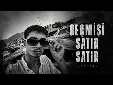 SONER - GEÇMİŞİ SATIR SATIR 
