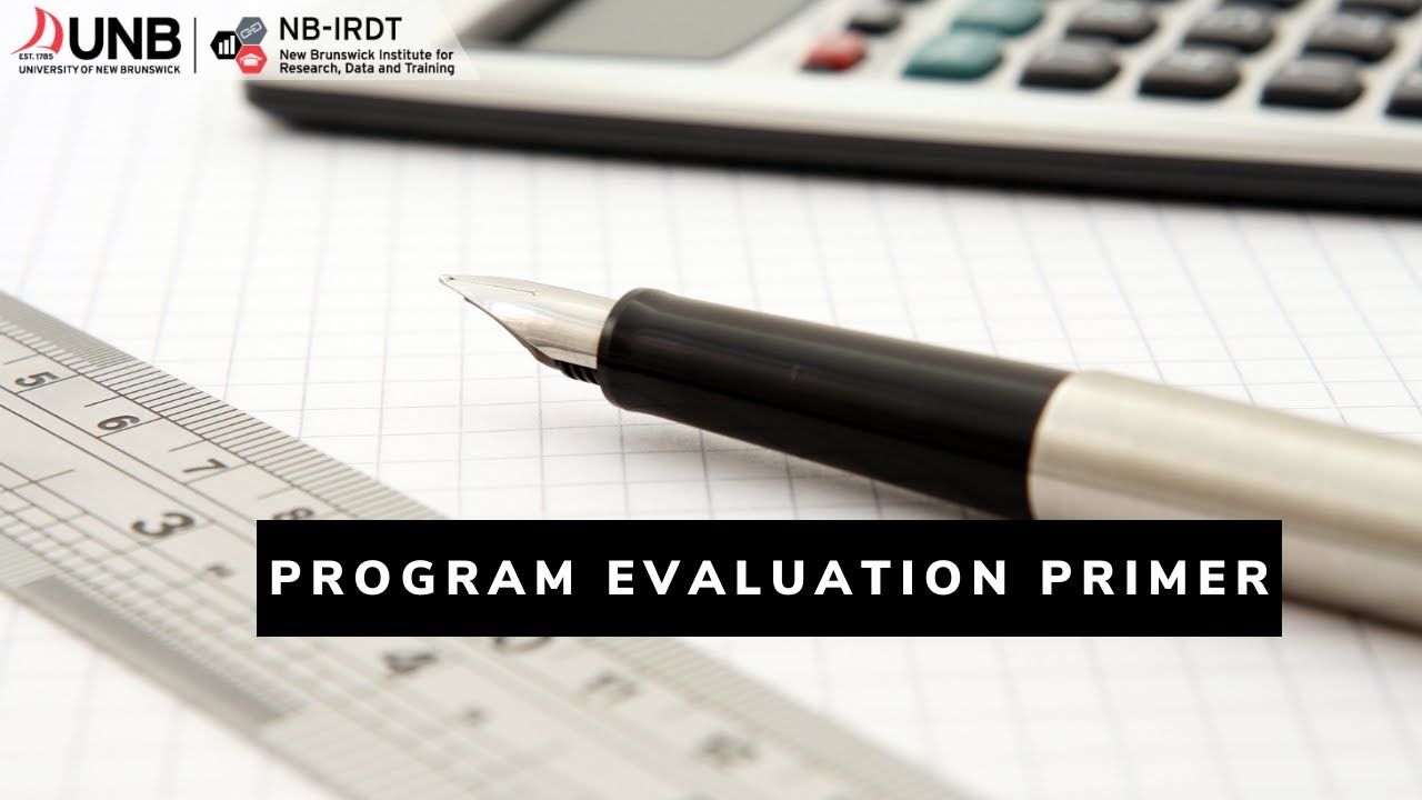 Program Evaluation Primer - NB-IRDT Lunch and Learn - YouTube