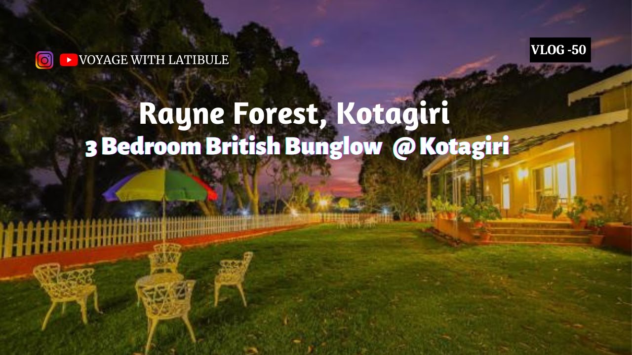 3 Bedroom British Bungalow | Kotagiri | Rayne Forest | Voyage with ...
