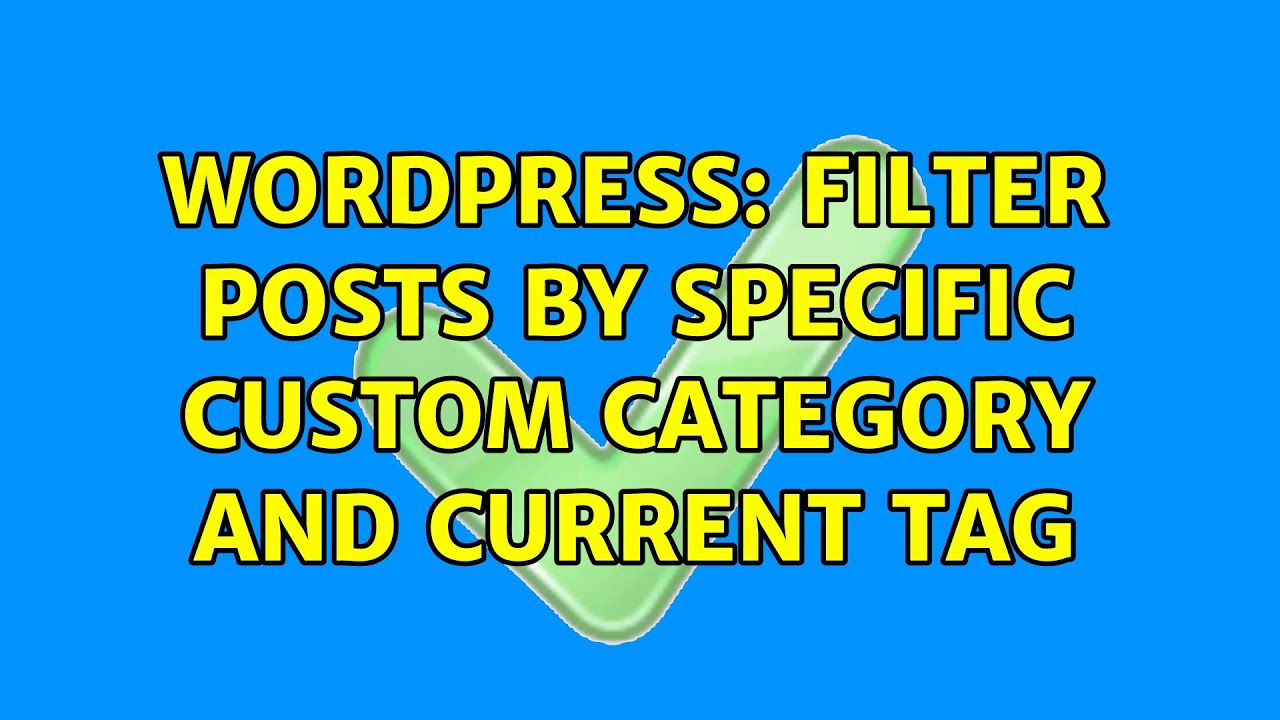 Wordpress Filter Posts By Specific Custom Category And Current Tag wordpress-filter-posts-by-specific-custom-category-and-current-tag