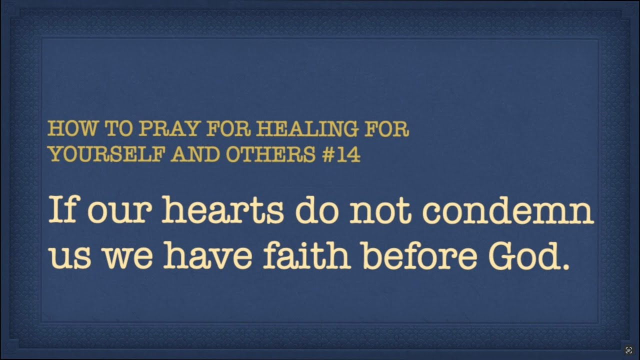 If Our Hearts Do Not Condemn Us We Have Faith Before God - YouTube