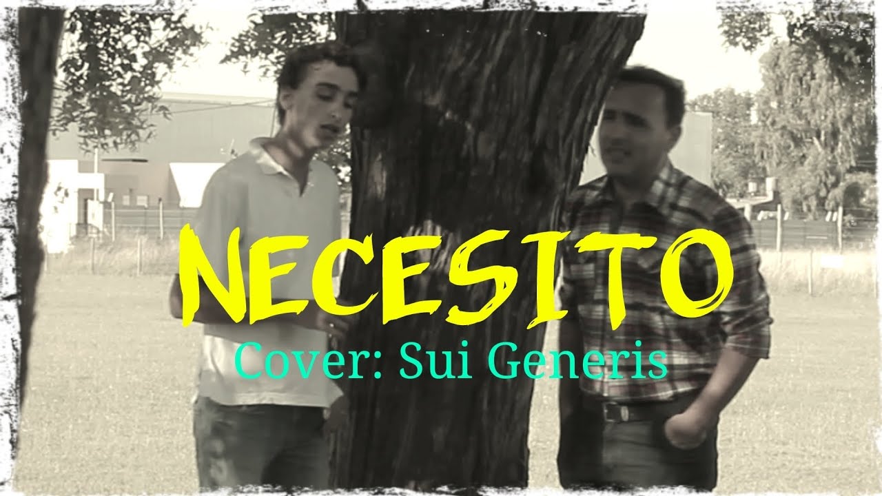 Necesito ( Cover Sui Generis ) - YouTube