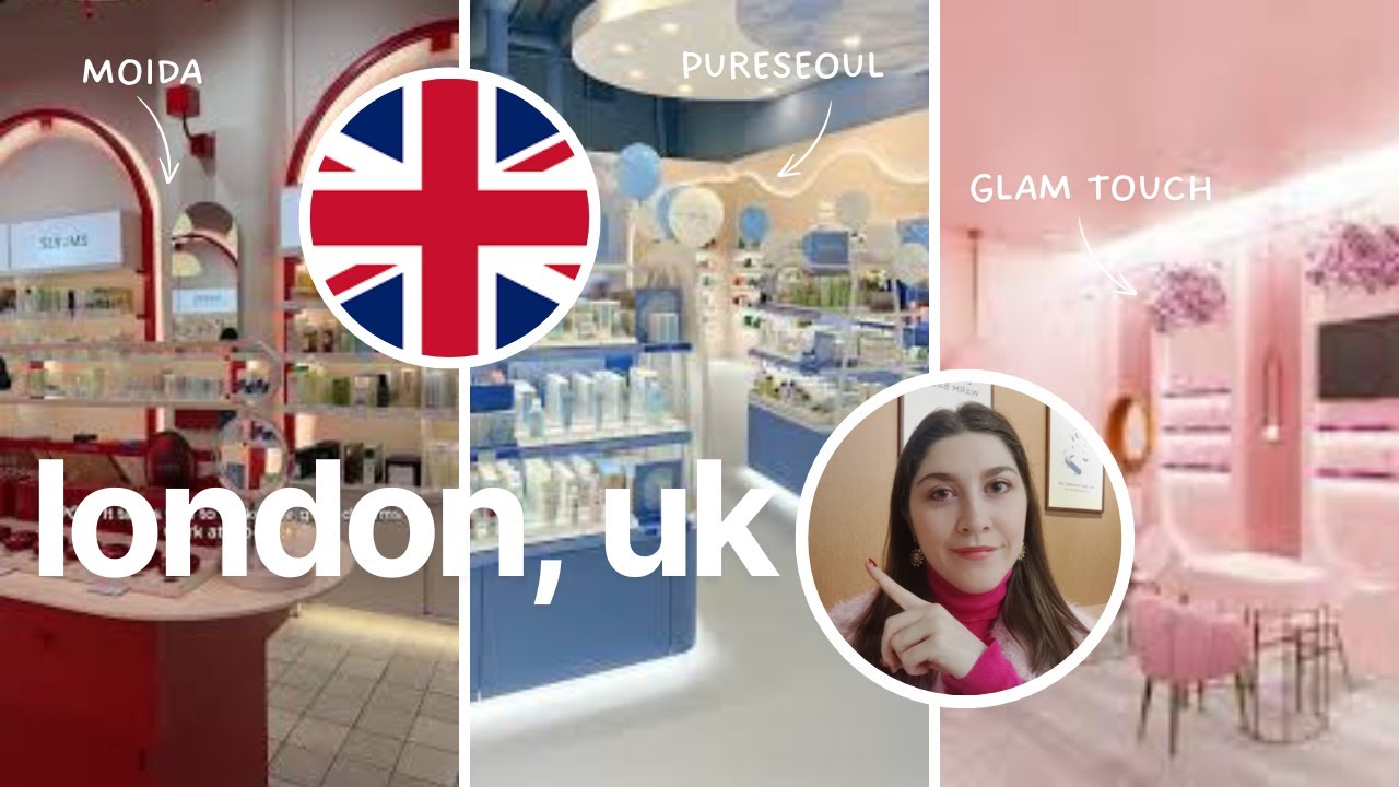 London K-Beauty Shops Review 🇬🇧 PURESEOUL,Glam Touch,Moida💂🏻‍♀️Ep.#22 ...