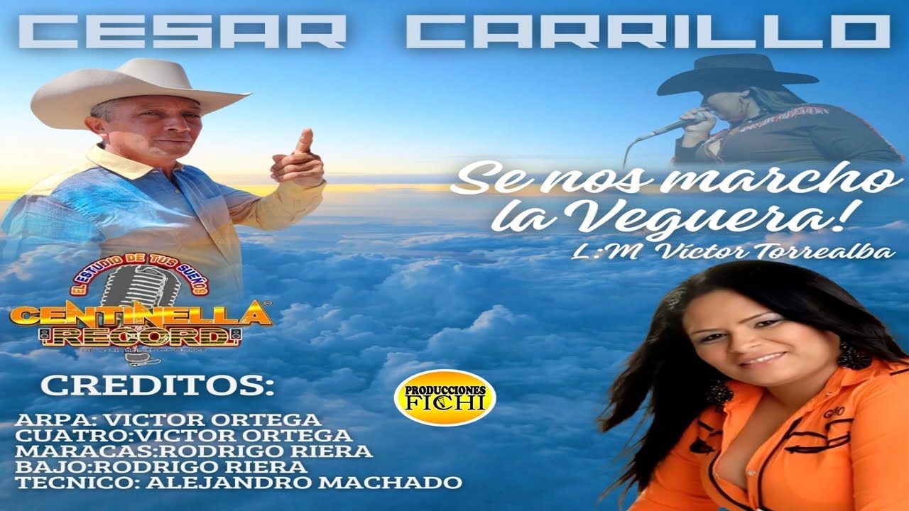 Cesar Carrillo - Se nos marcho la veguera - YouTube