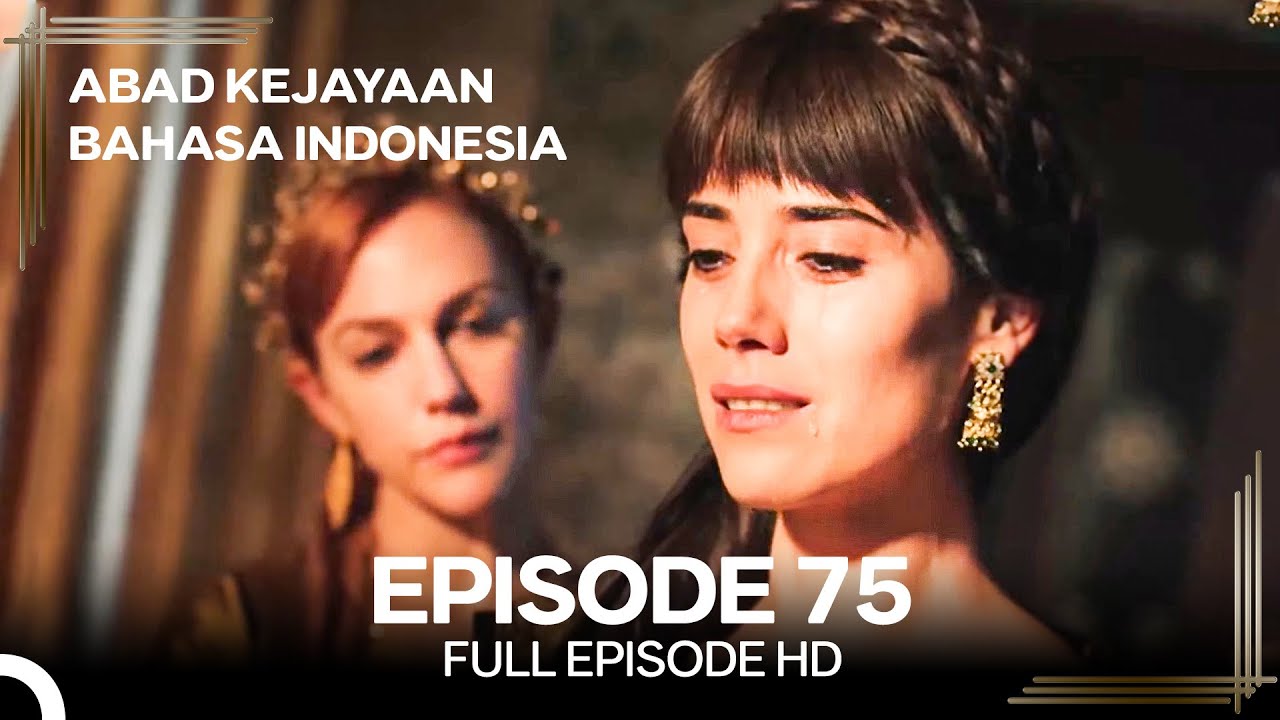Abad Kejayaan Episode 75 (Bahasa Indonesia) - YouTube