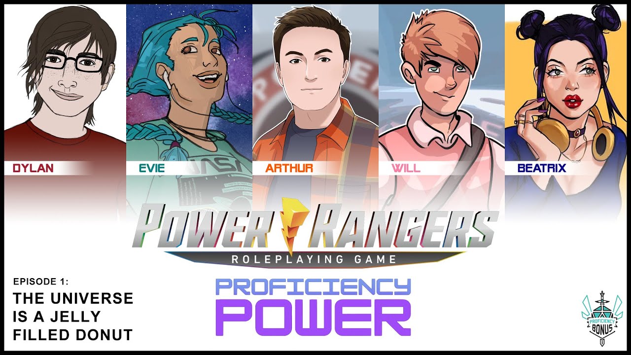 Proficiency Power (Power Rangers RPG) Episode 1 "The Universe is a ...