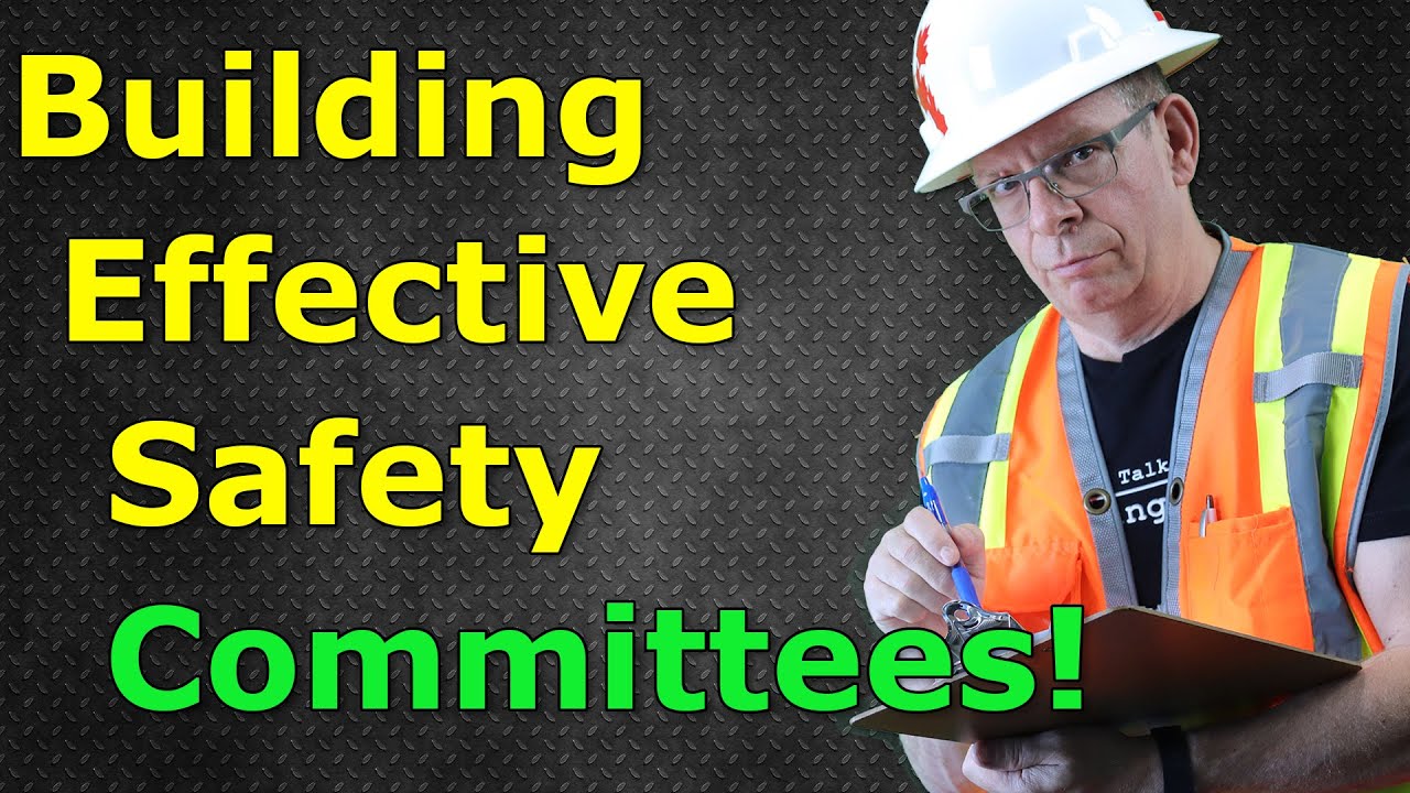 Building an effective safety committee the right way - explained! - YouTube