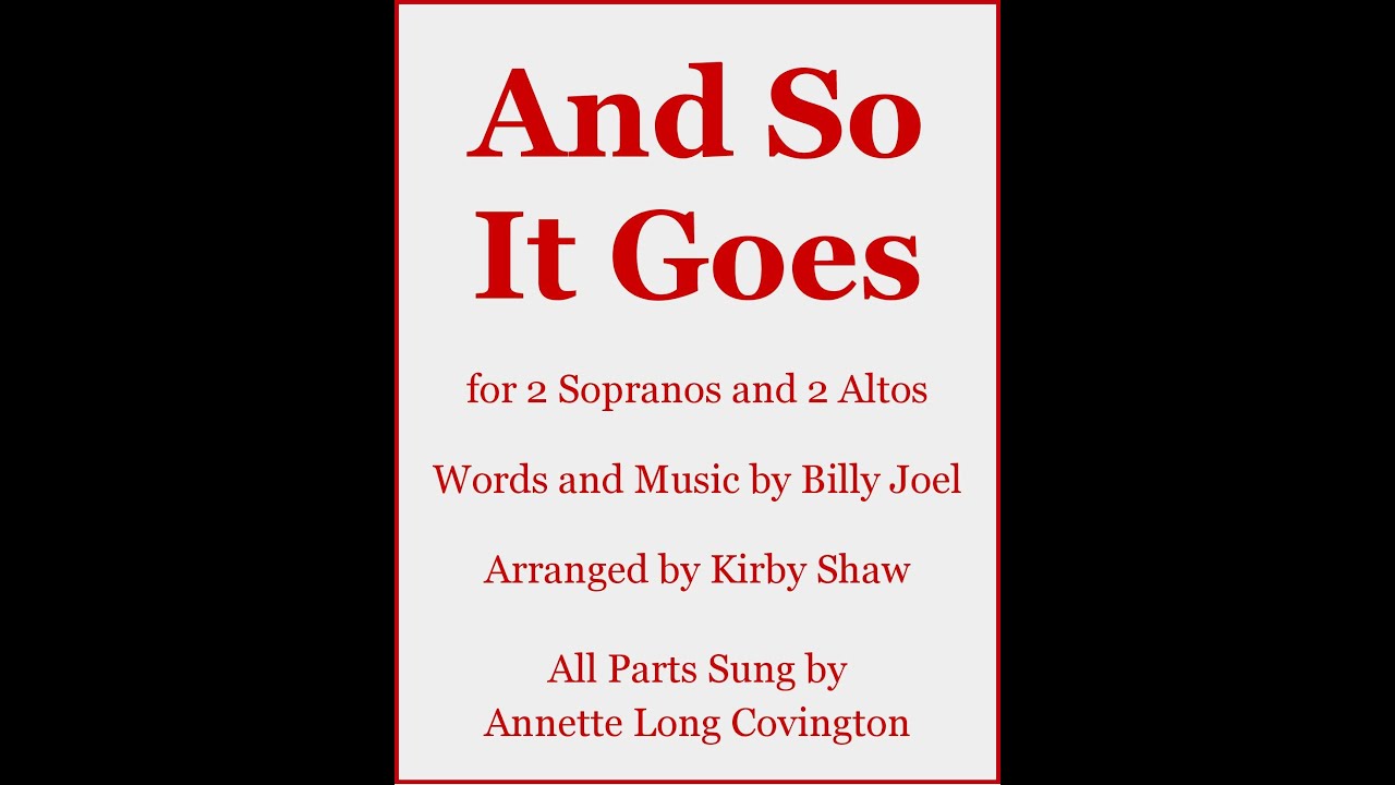 And So It Goes (Billy Joel), arr. Kirby Shaw for SSAA a cappella - sung ...