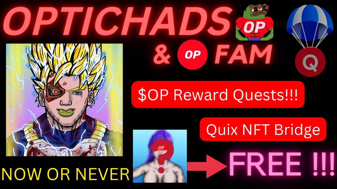OptiChads | OP NFT Fam | $OP Reward Quests | Quix Bridge - YouTube