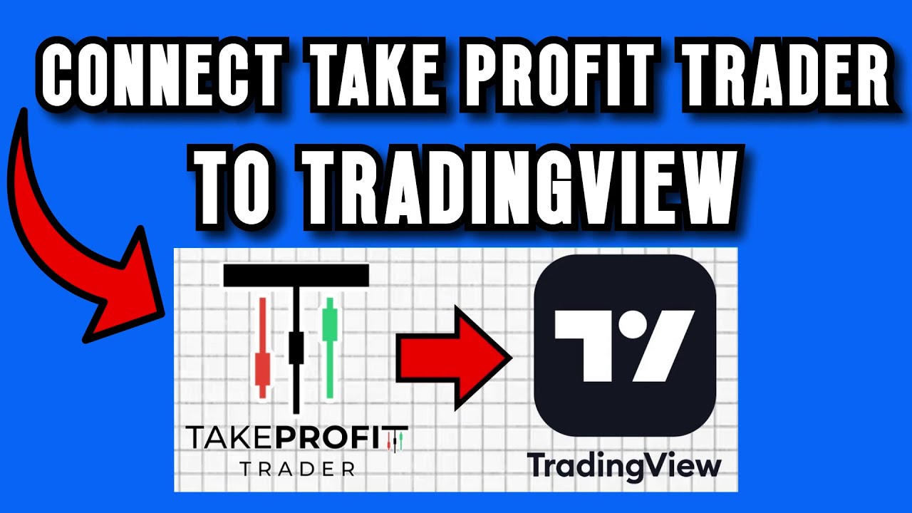 NEW! How To CONNECT Take Profit Trader To TradingView | Full Guide ...