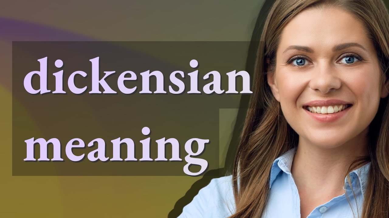 Dickensian | meaning of Dickensian - YouTube