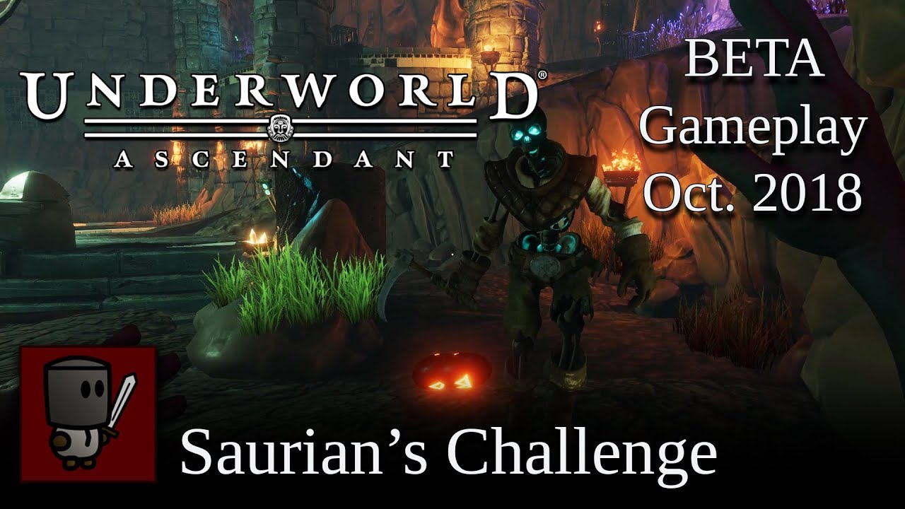 Saurian's Challenge - Underworld Ascendant Beta Gameplay | October 2018 ...