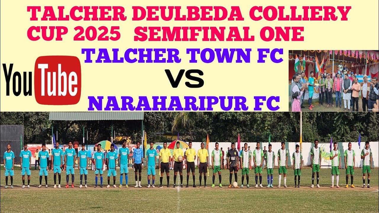 🔴LIVE:TALCHER DEULBERA COLLIERY CUP//SEMIFINAL ONE//TALCHER TOWN FC VS ...