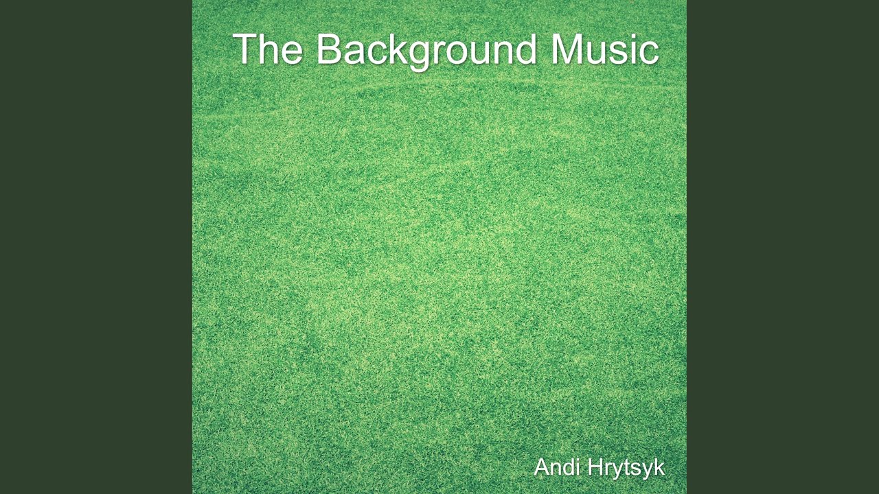 The Background Music - YouTube