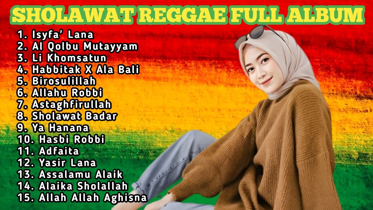 FULL ALBUM SHOLAWAT PILIHAN TERBAIK TERBAIK VERSI REGGAE - SHOLAWAT ...