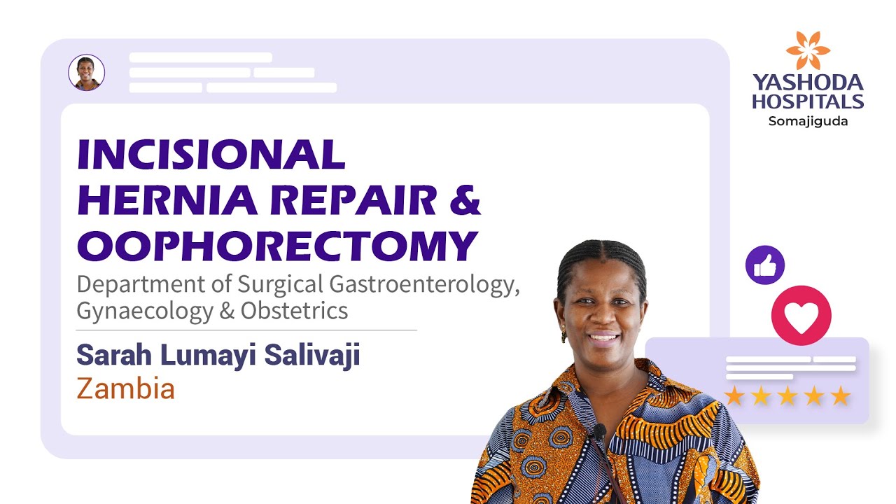 Incisional Hernia Repair & Oophorectomy | Treatment for Incisional ...