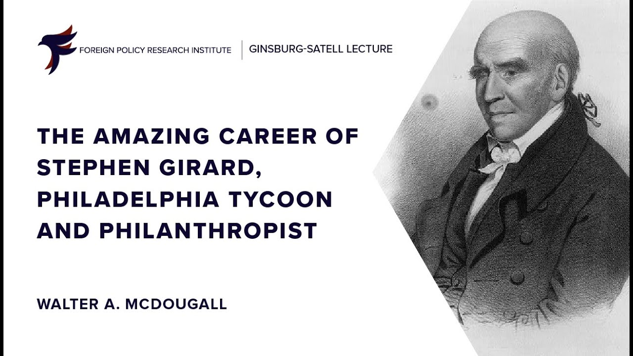 The Amazing Career of Stephen Girard, Philadelphia Tycoon and ...