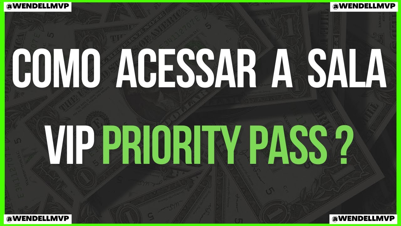 🚨 COMO ACESSAR A SALA VIP Priority Pass? | ENTENDA COMO FUNCIONA O ACESSO! - YouTube