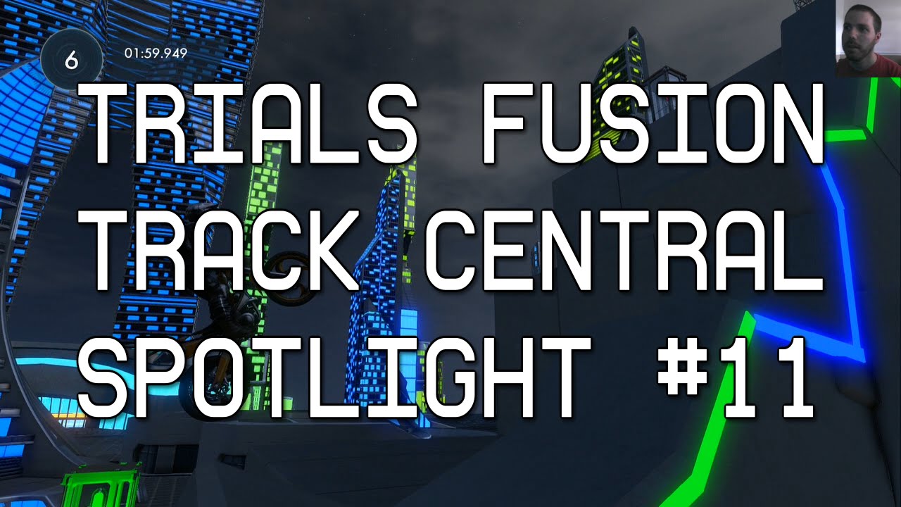 Trials Fusion: Track Central Spotlight #11 - YouTube