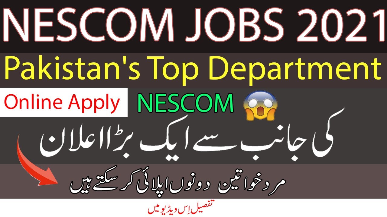 Nescom Jobs 2021 Online Apply || Pakistan's Top Department || Best ...