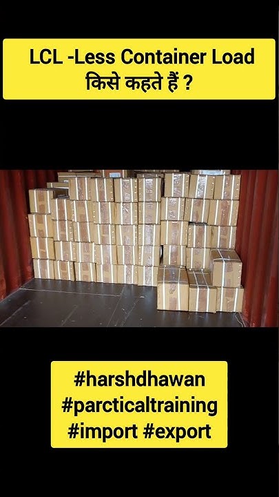 What is LCL - Less Container Load | Live LCL - Less Container Load ...