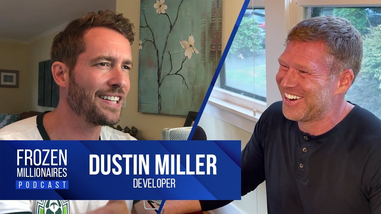 Frozen Millionaires Ep. 1: Development and Drive with Dustin Miller ...