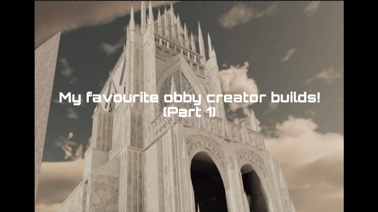 My favourite obby creator builds! (Part 1) - YouTube