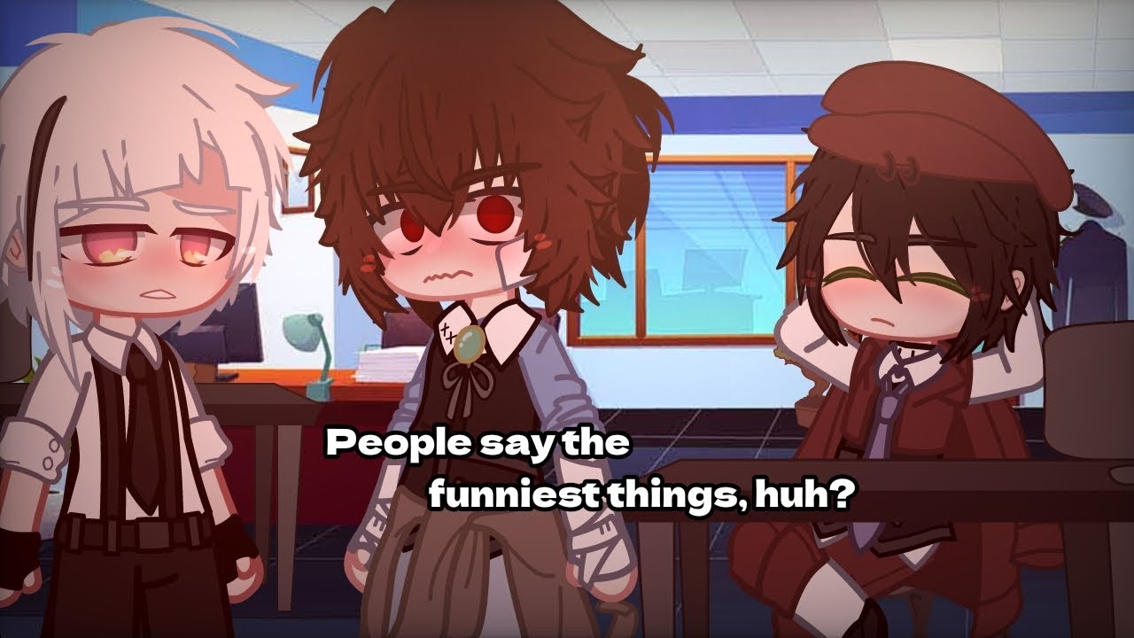 People say the funniest things, huh?//BSD//Dazai angst(?) - YouTube