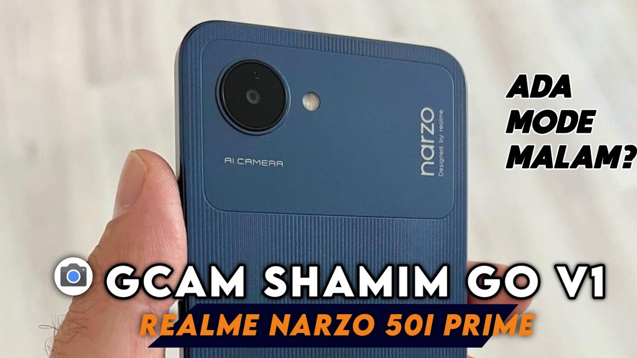 Tutorial Cara Mudah Pasang Gcam Shamim Go V1 Realme Narzo 50i Prime - Google Camera Realme ...