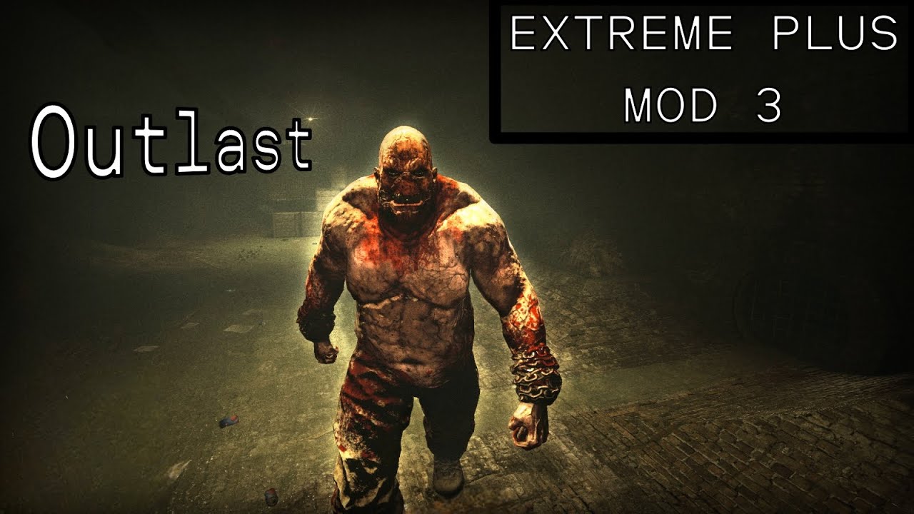 САМЫЙ СЛОЖНЫЙ МОД НА Outlast EXTREME PLUS 3 - YouTube