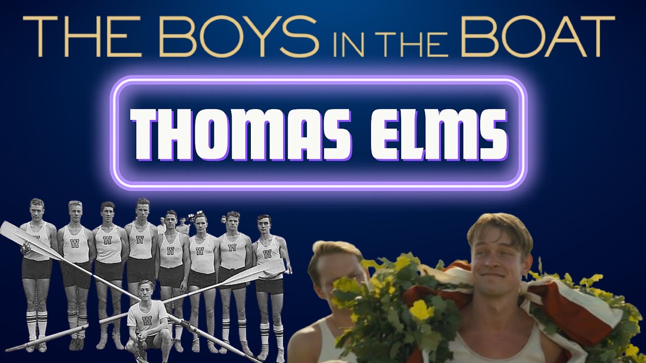 "The Boys in the Boat" Actor: Thomas Elms. - YouTube