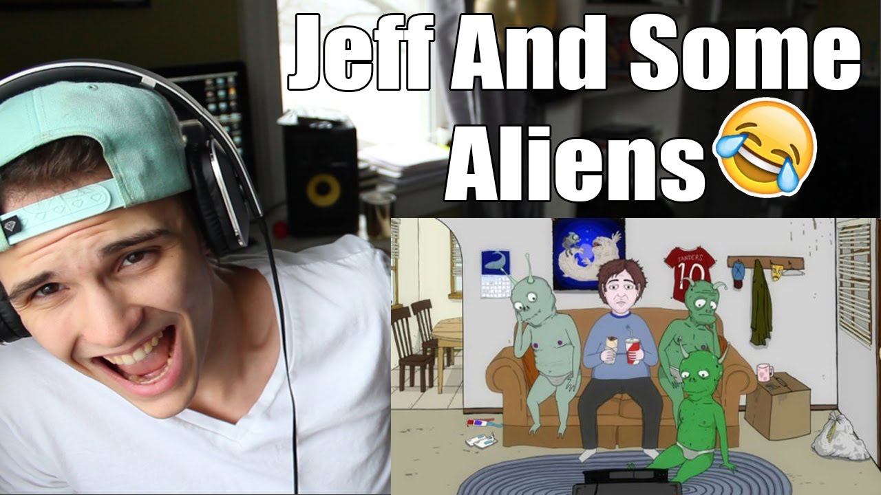 Reacting to the Funniest Show! Jeff And Some Aliens Episode 1 - YouTube