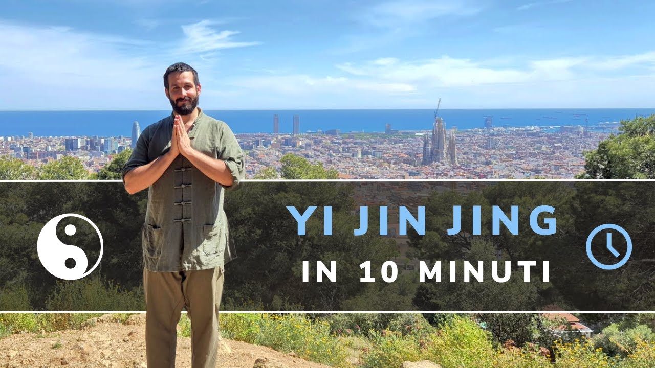 Yi Jin Jing in 10 Minuti: La Pratica Shaolin per Energia, Forza e ...
