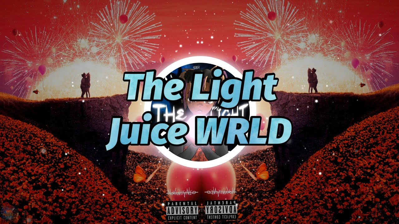 Juice Wrld The Light Explicit 4k Video Lyrics Youtube