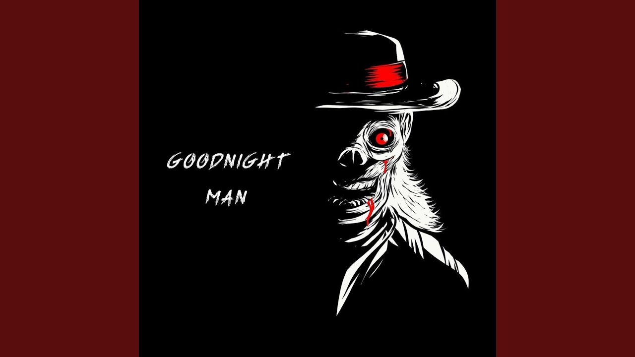 Goodnight Man - YouTube