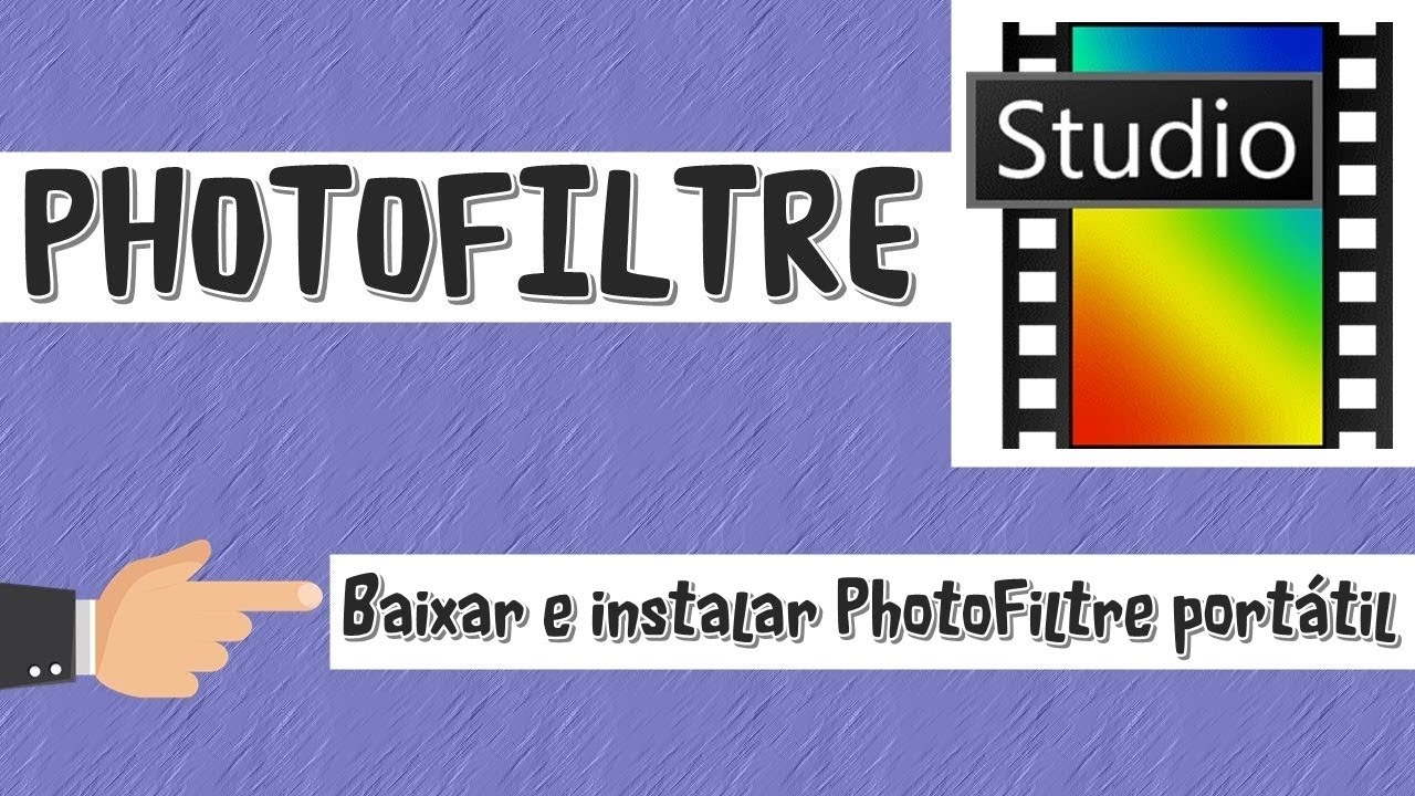 Como baixar e instalar o novo PHOTOFILTRE PORTÁTIL GRÁTIS EM PORTUGUÊS ...