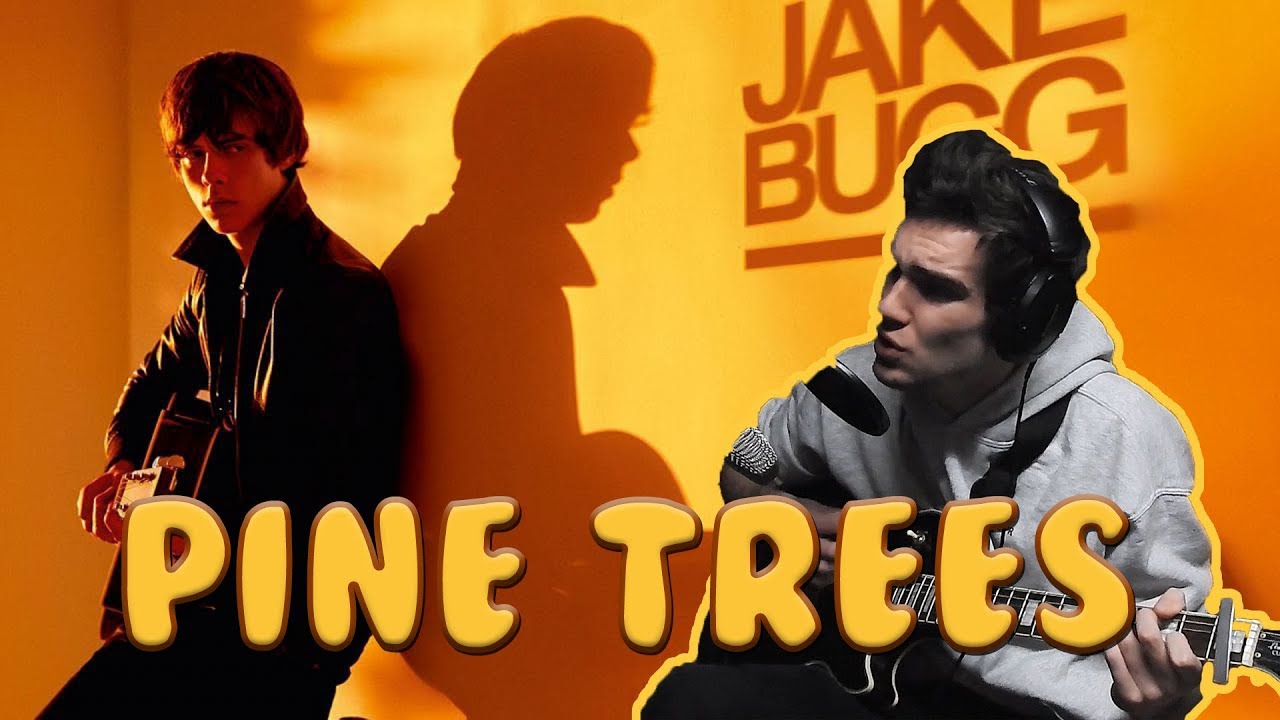Pine Trees - Jake Bugg (Cover) - YouTube