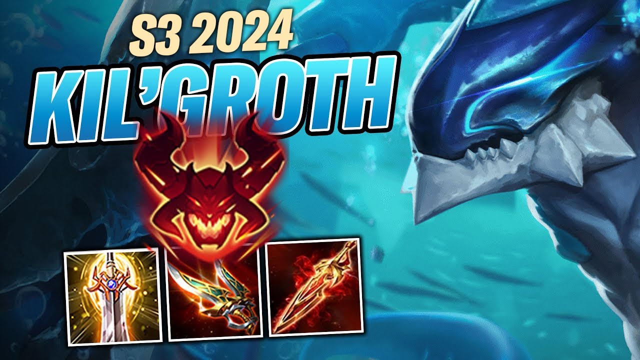 Kil'Groth S3 2024 - Trang Bị, Bảng Ngọc, Phù Hiệu, Combo Và Cách Chơi ...