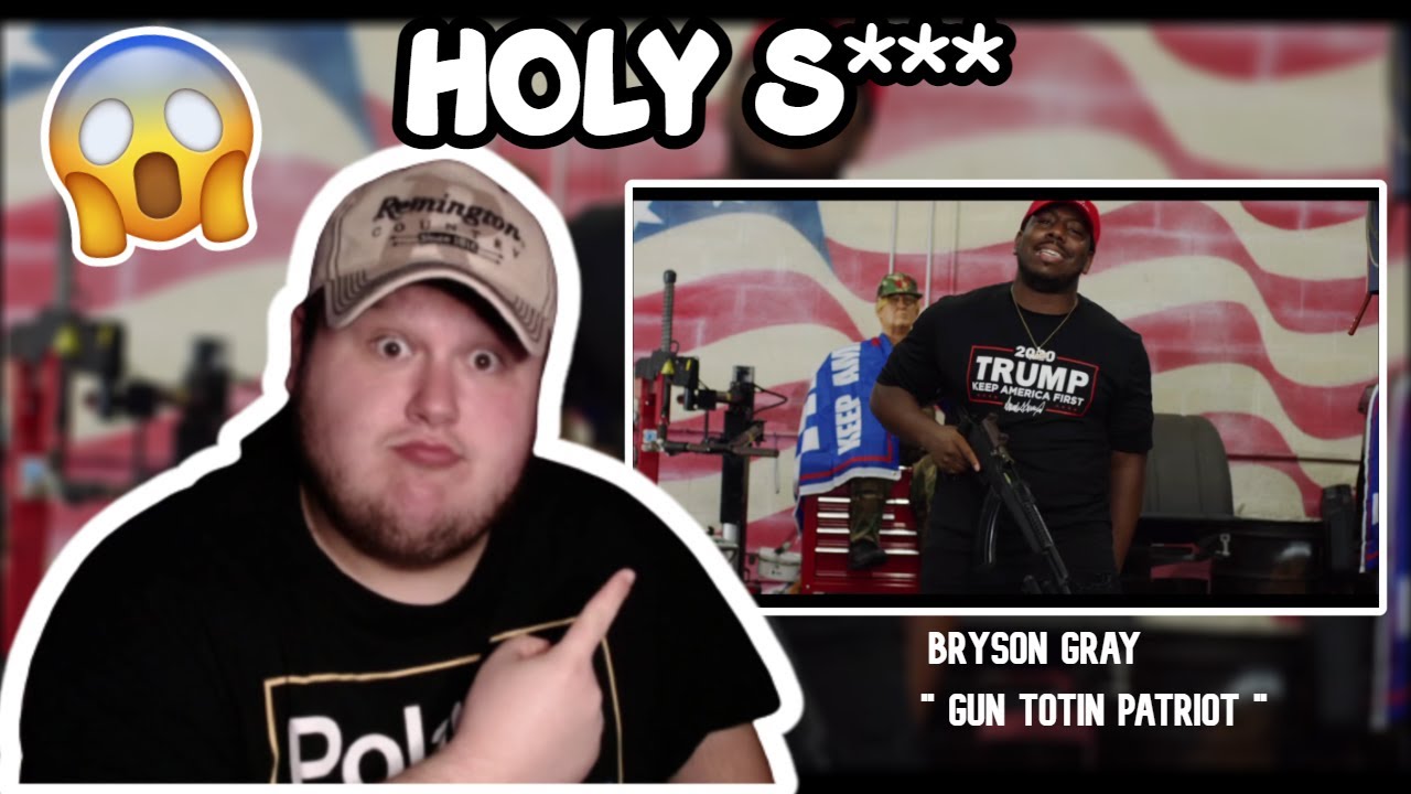 Took Me Too Long! Bryson Gray " Gun Totin Patriot " { REACTION } - YouTube