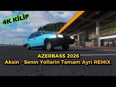 En yeni xarici mahnılar{ Azerbass 2026} Aksin - Senin Yollarin Tamam Ayri ( REMIX ) Azəri Bass