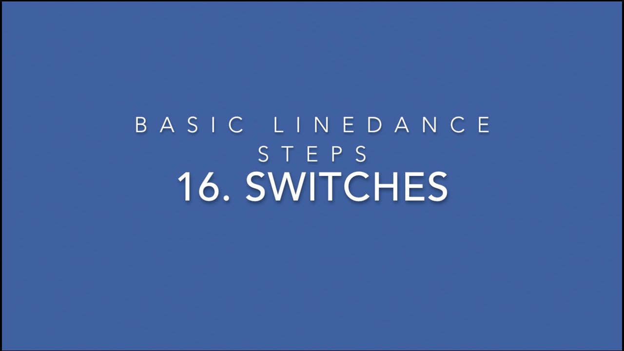 Basic Linedance steps - 16. Switches - YouTube
