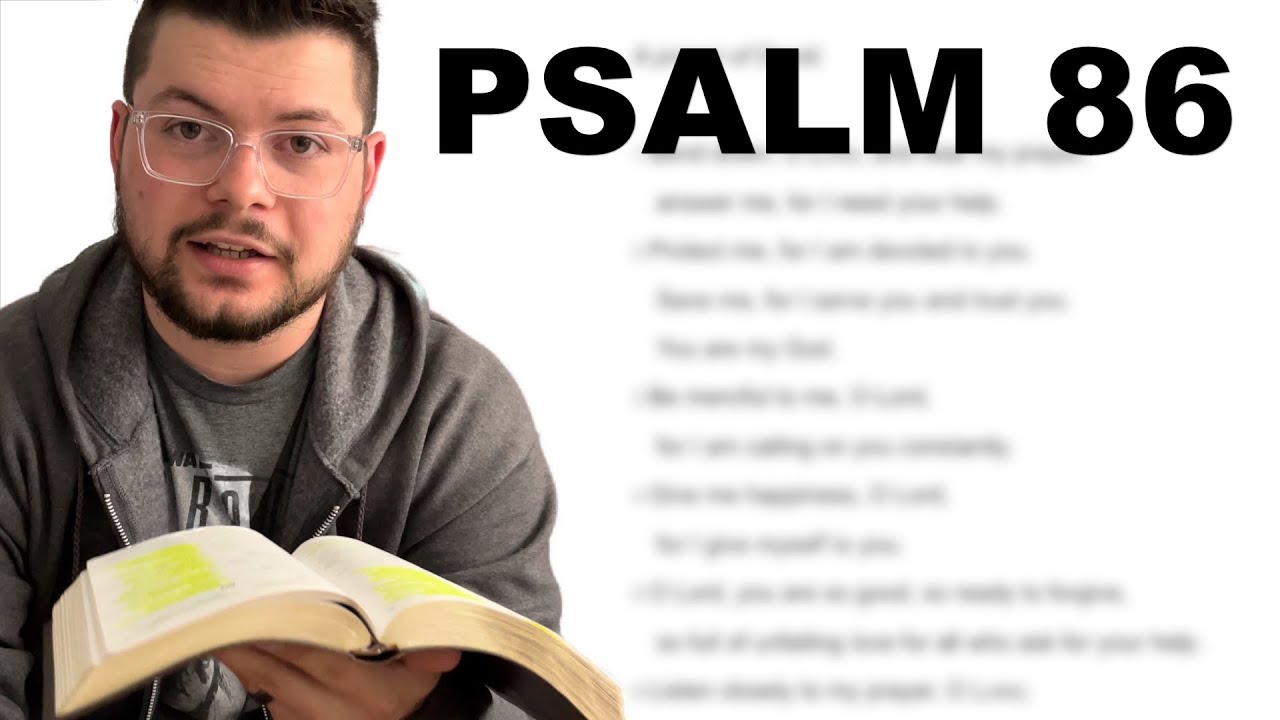 Psalm 86 | A Prayer of David | Matt Bramer - YouTube