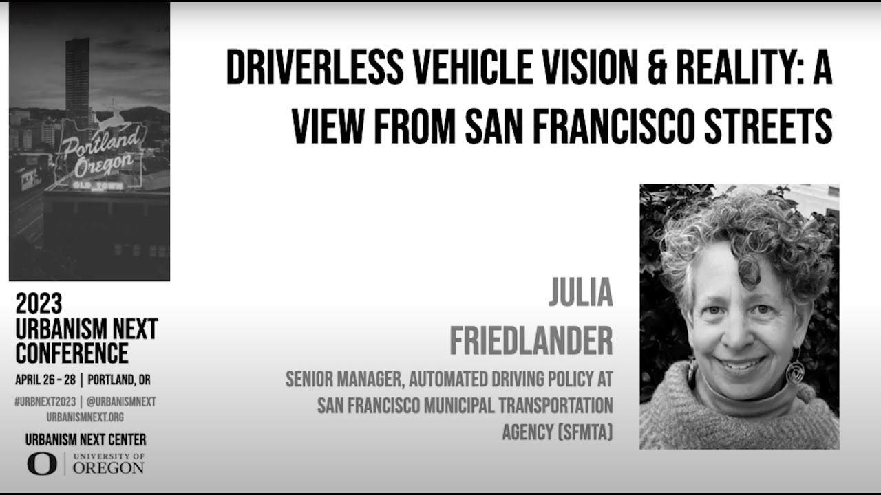 Julia Friedlander (SFMTA) - Driverless Vehicle Vision & Reality - YouTube