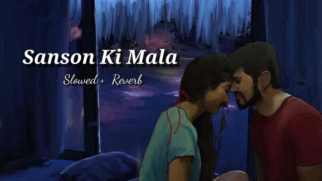 Sanson Ki Mala ( Slowed+Reverb ) | Rahat Fateh Ali Khan | The Musical Aashu - YouTube